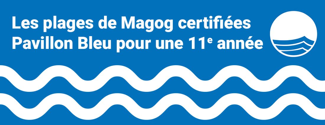 Communiqué - Les plages de Magog certifiées Pavillon Bleu pour une 11e ...